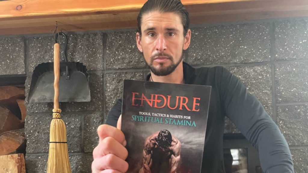 My New Book, "Endure: Tools, Tactics & Habits For Spiritual Stamina"